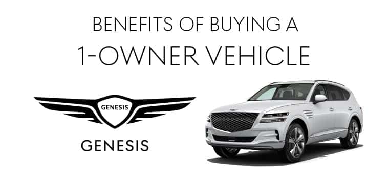 Benefits of Buying a 1-Owner Car | Genesis of Schaumburg