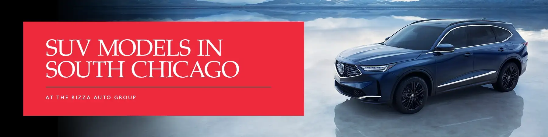 SUV Models | SUV Dealerships in South Chicago