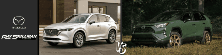 2024 Mazda CX-5 vs. RAV4 - Ray Skillman Mazda West