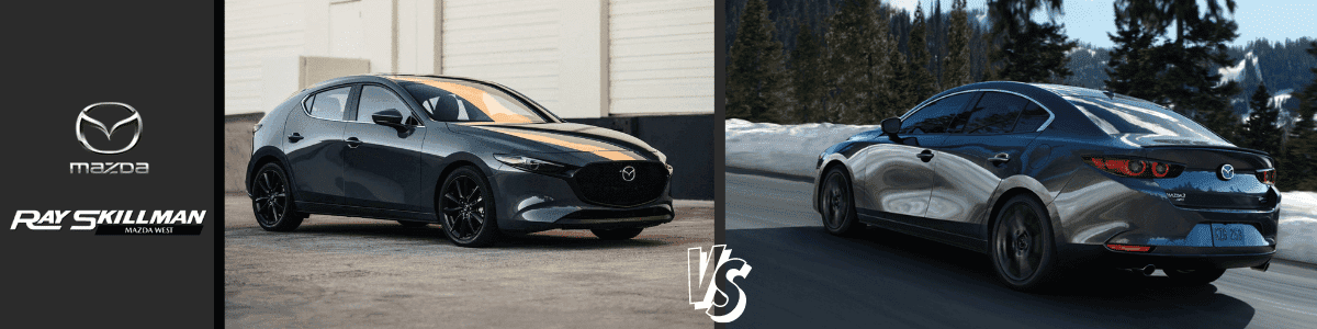 2024 Mazda3 Hatchback vs. Sedan - Ray Skillman Mazda West